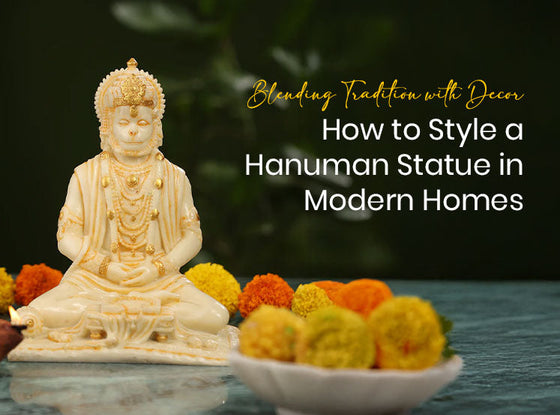 Blending Tradition with Decor: How to Style a Hanuman Statue in Modern ...